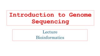 An Introduction to Genome Sequencing.pptx