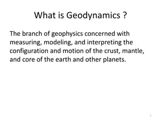 Introduction to geodynamics | PPTX