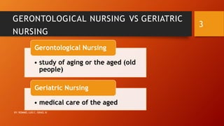 INTRODUCTION TO GERONTOLOGICAL NURSING | PPTX