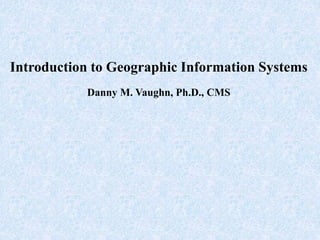INTRODUCTION_TO_GIS.ppt | Geography | Science