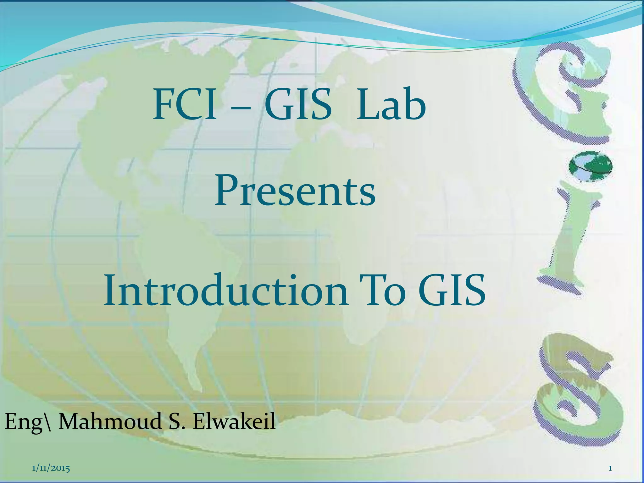 Introduction To GIS | PPTX | Geography | Science