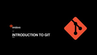 Introduction to GIT Endava 2023 | PPT