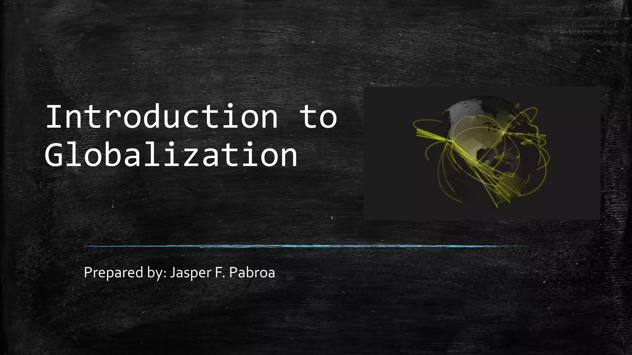Introduction to Globalization.pptx