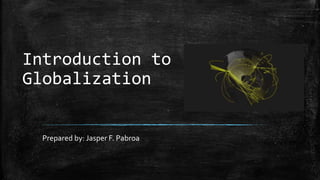 Introduction to Globalization.pptx