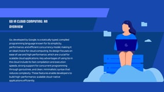 Introduction to Go in Cloud Computing by startelelogic | PPT