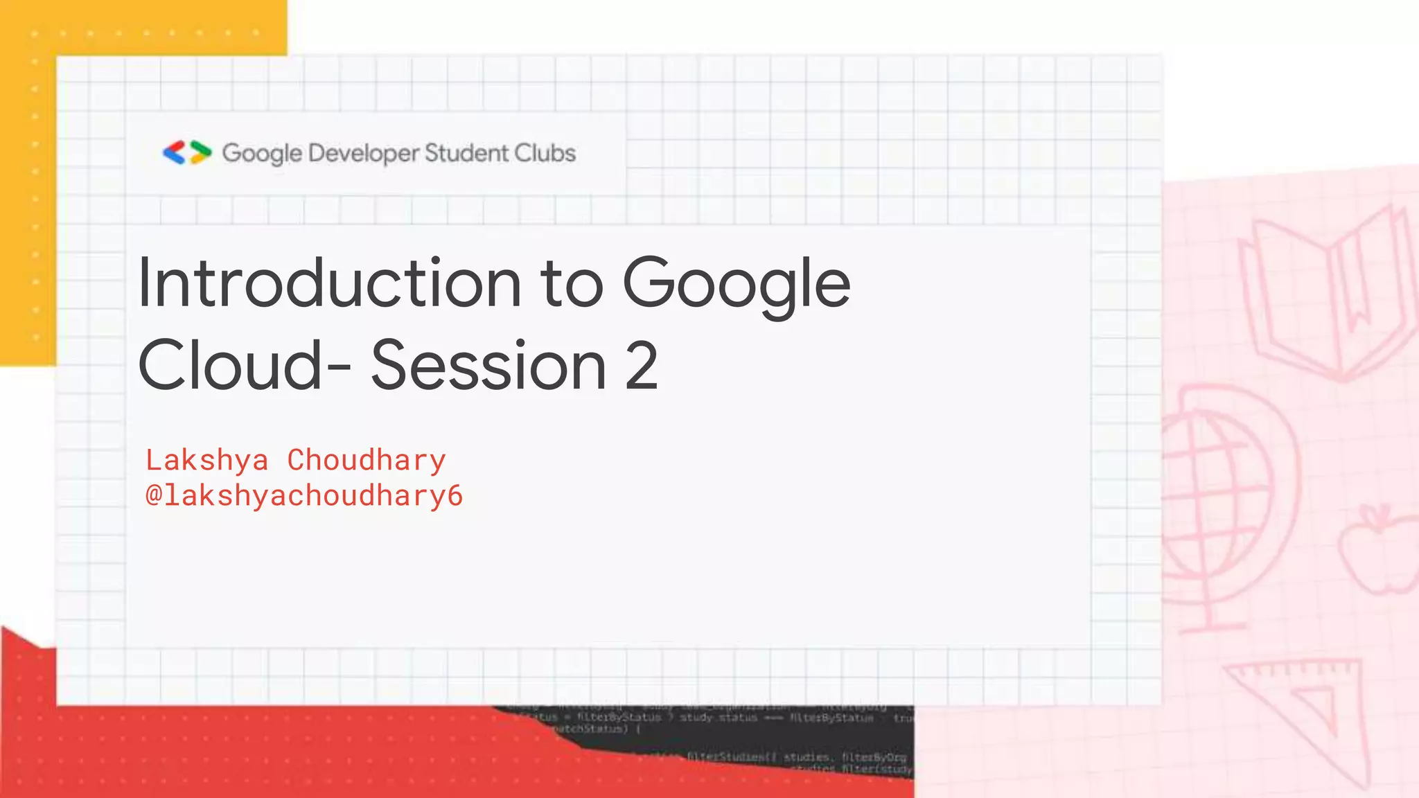 Introduction to Google Cloud- Session 2.pptx