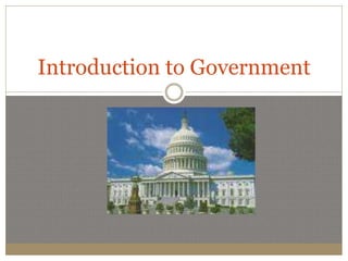 Introduction to government | PPT