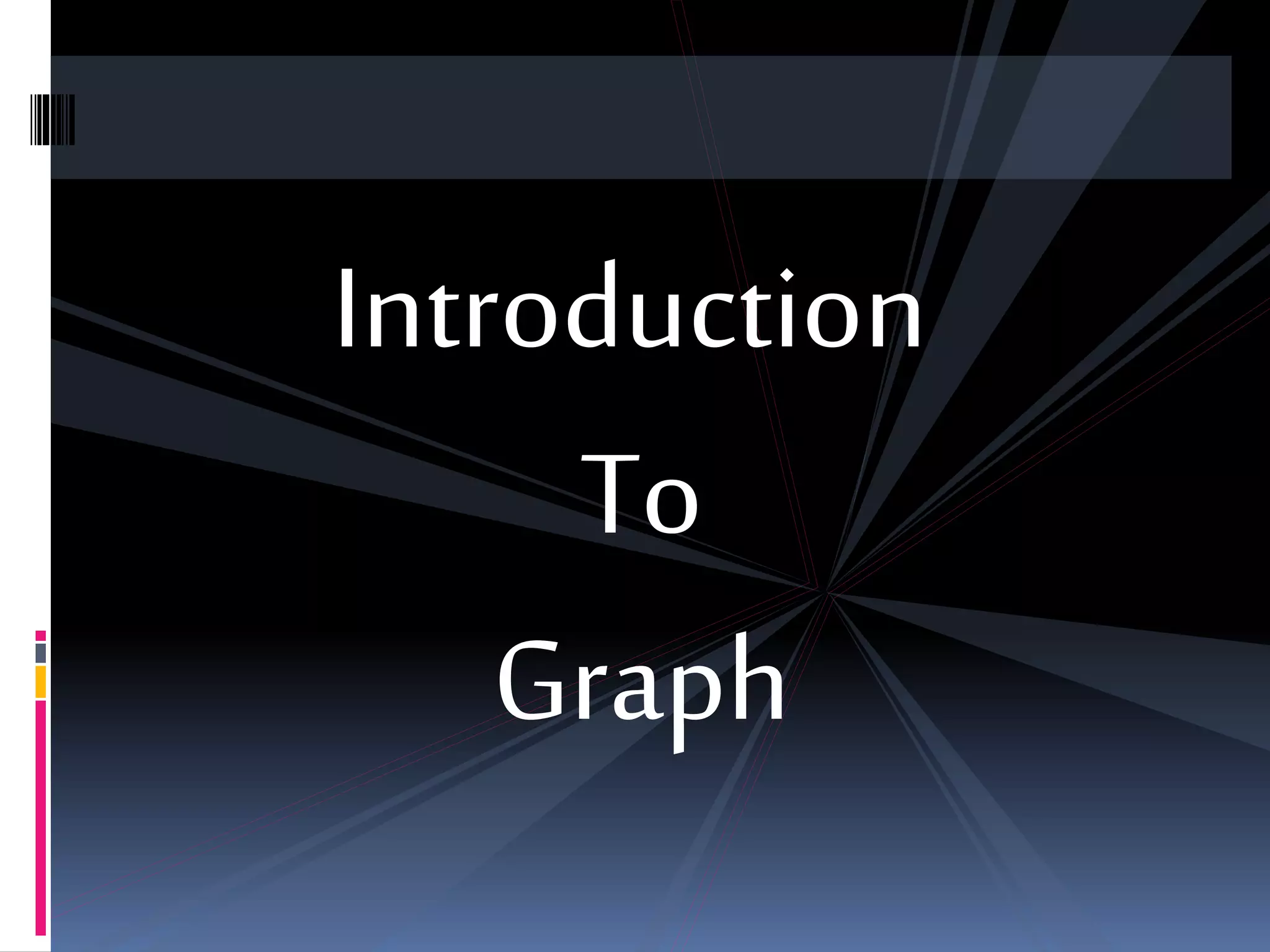 Introduction to graph | PPTX