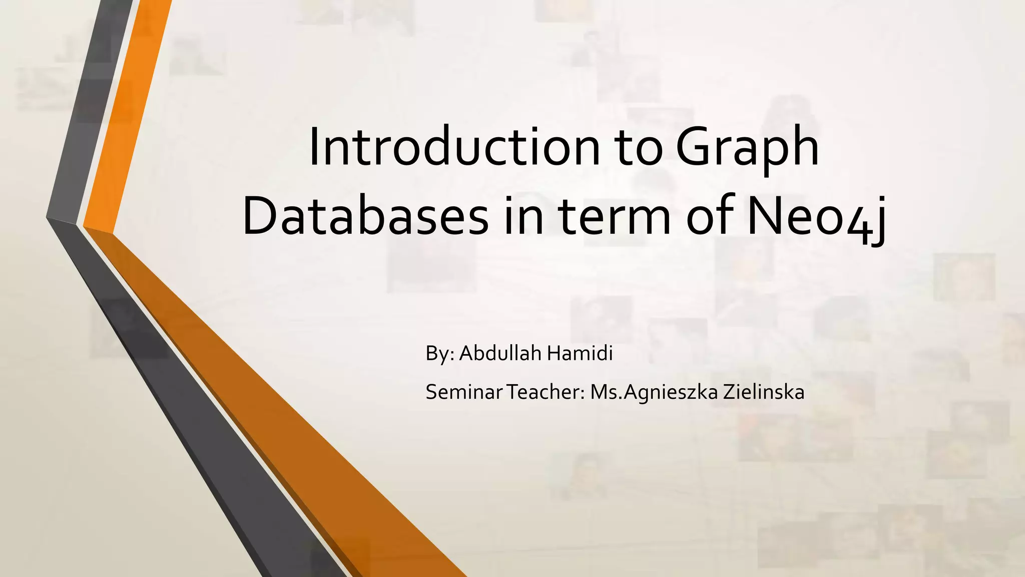 Introduction to graph databases in term of neo4j | PPT