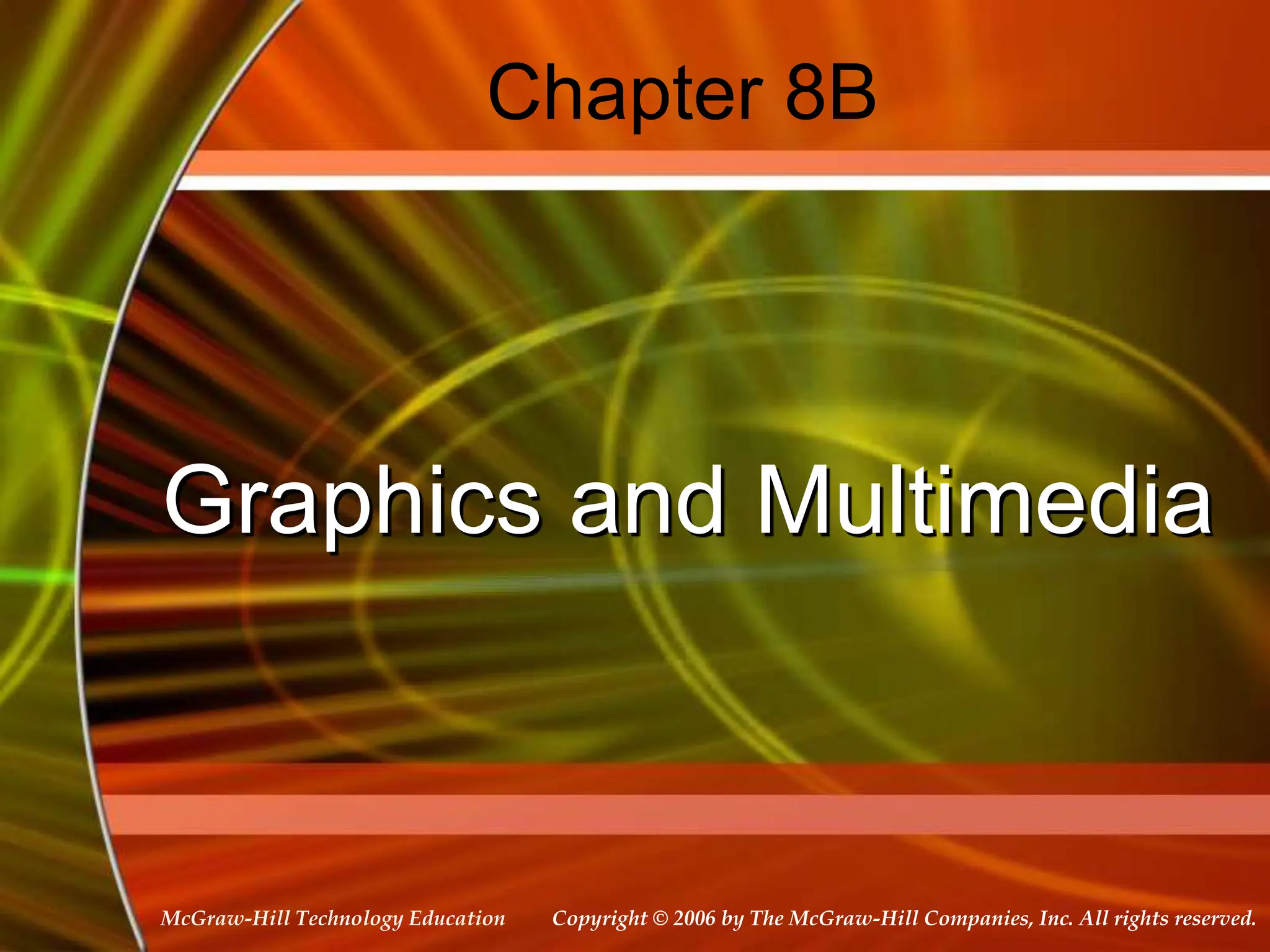 Introduction to Graphics & Multimedia.ppt