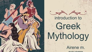 Introduction to Greek Mythology.pptx | Hinduism | Religion & Spirituality