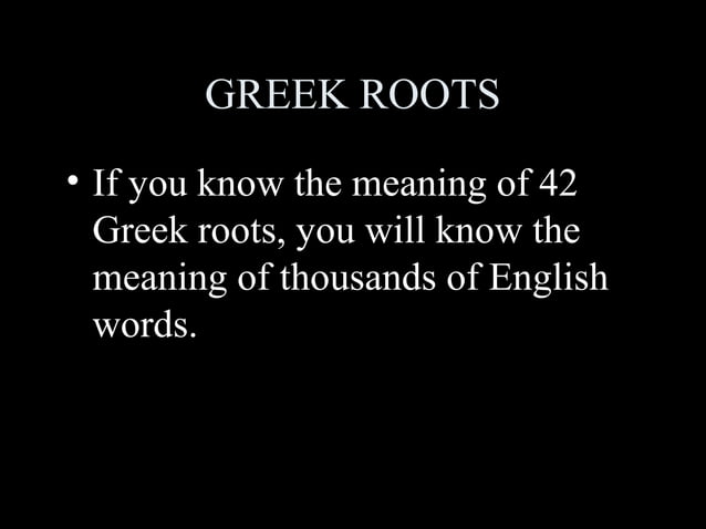 Introductionto greekrootspowerpointpresentationlecture | PPT