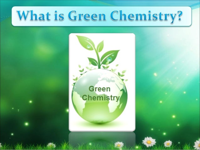 Introduction to green chemistry
