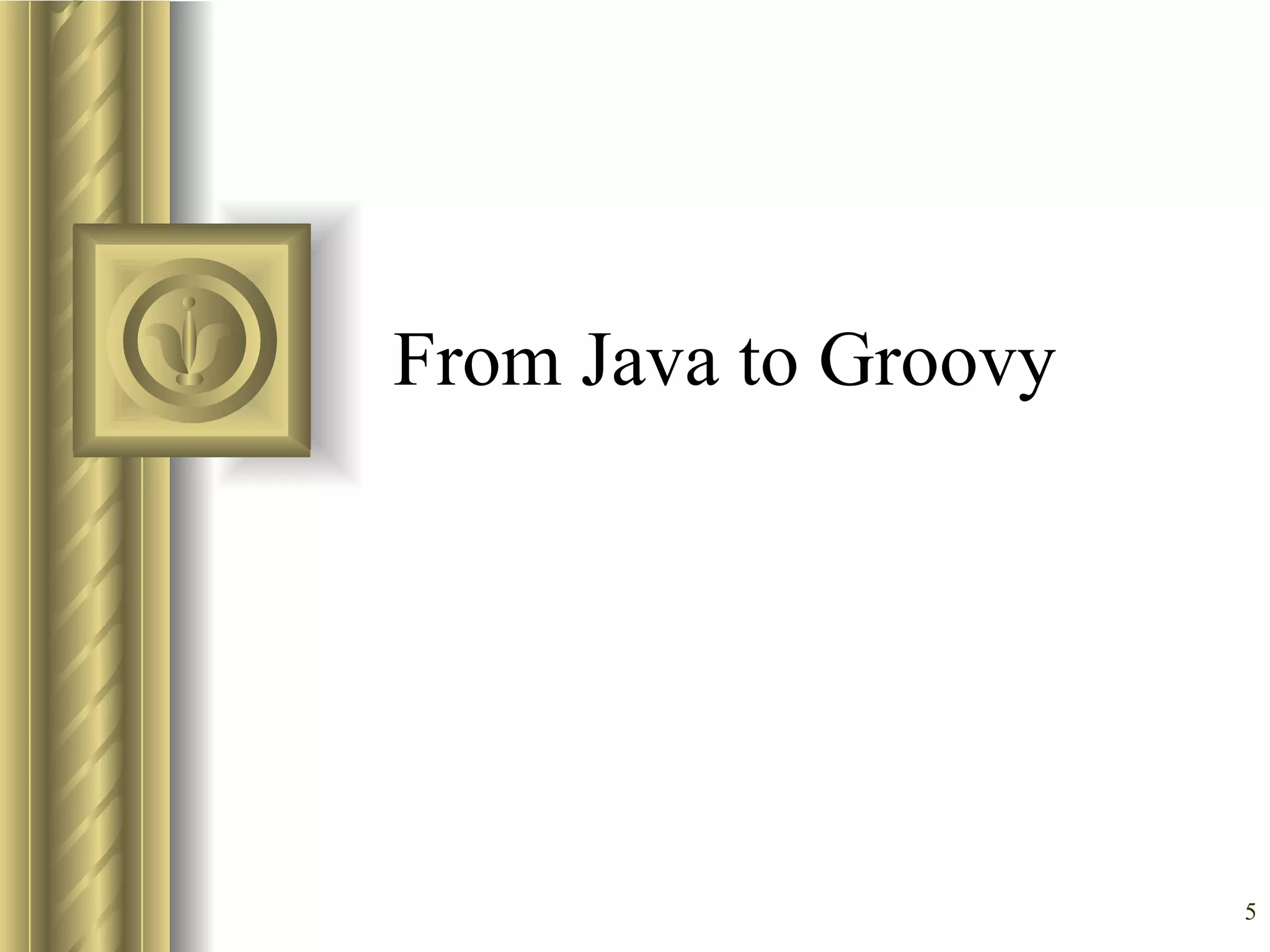 Introduction To Groovy | PPT
