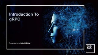 Introduction to gRPC (Application) Presentation | PPTX