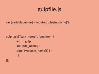 Introduction to Gulp | PPTX | Web Development | Internet