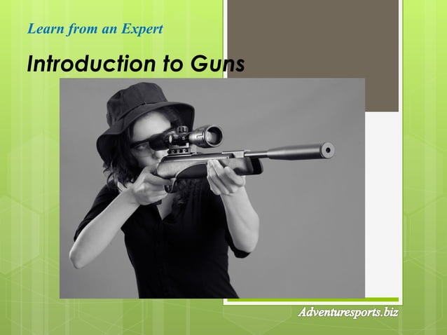 Introduction to Guns.ppt11111111111111111111111111 | PPT