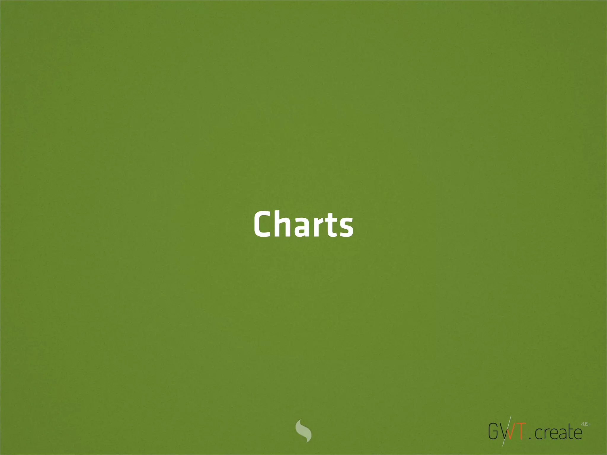 GWT.create 2013: Introduction to GXT | PPT