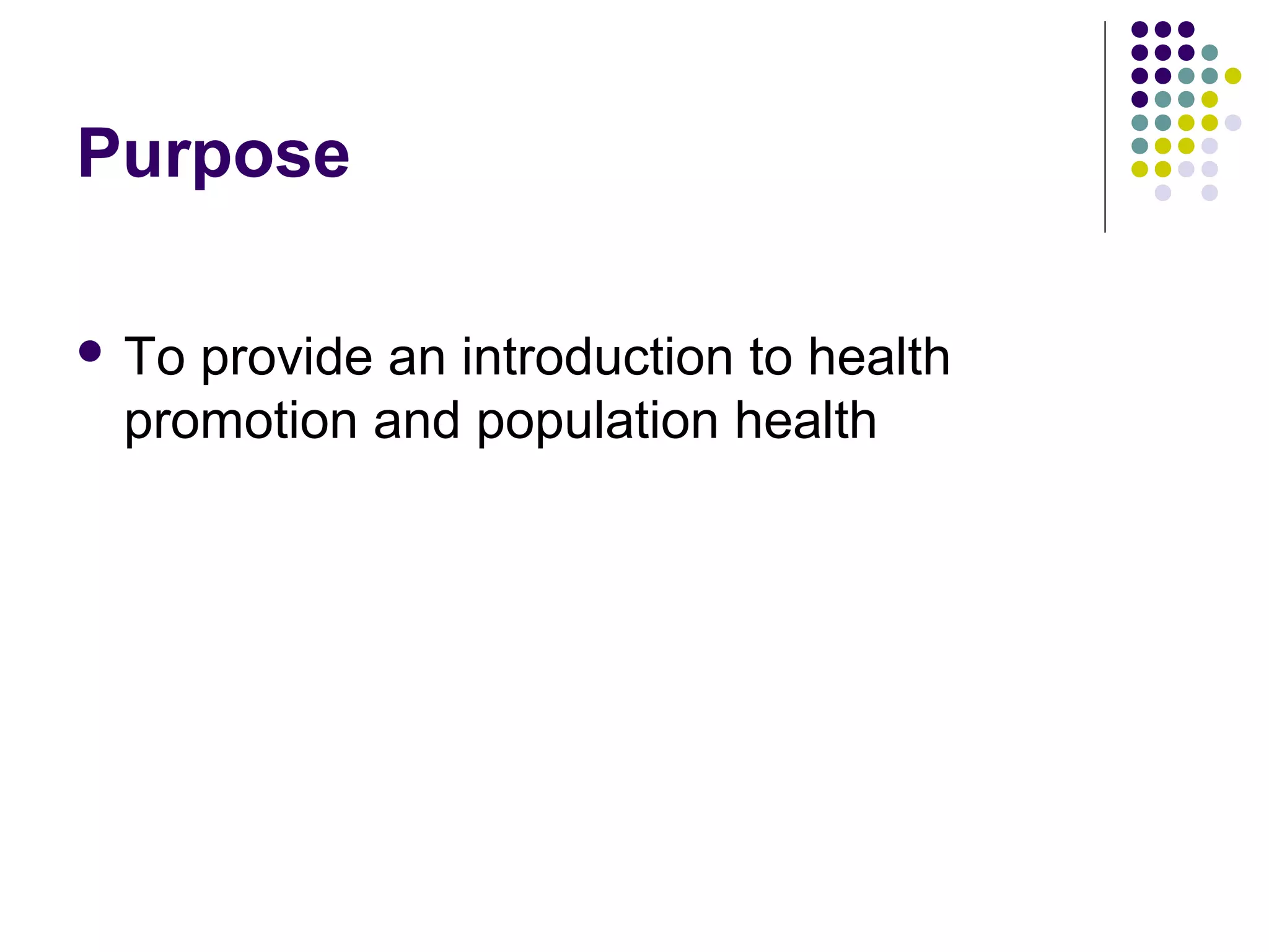 Introduction to health promotion and population health | PPT