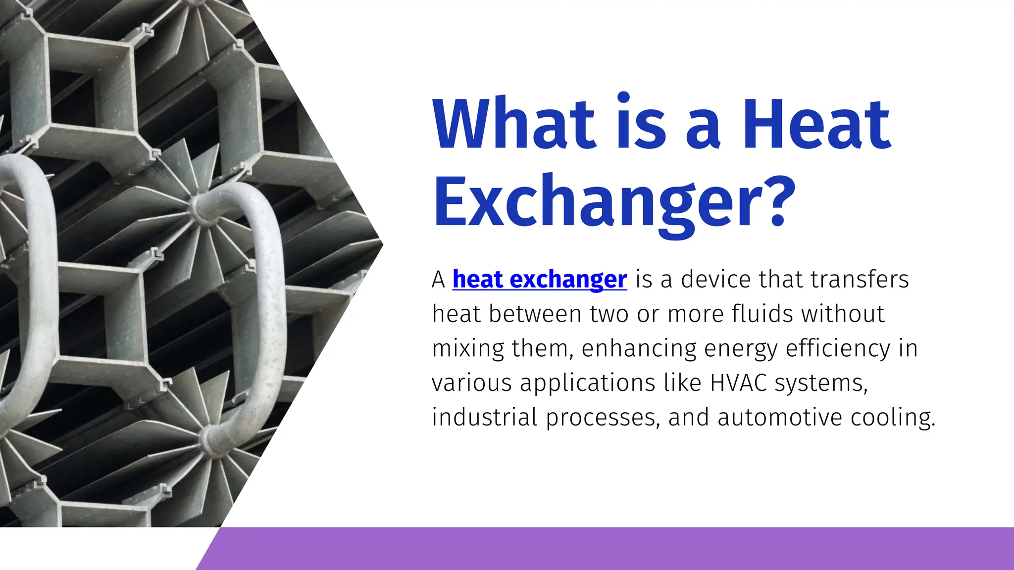 Introduction to Heat Exchangers: Principle, Types and Applications | PPTX