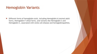 Introduction to Hemoglobin, synthesis, working, Bohr's effect, types. | PPT