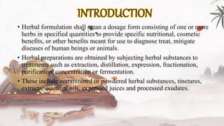 INTRODUCTION TO HERBAL FORMULATIONS.pptx