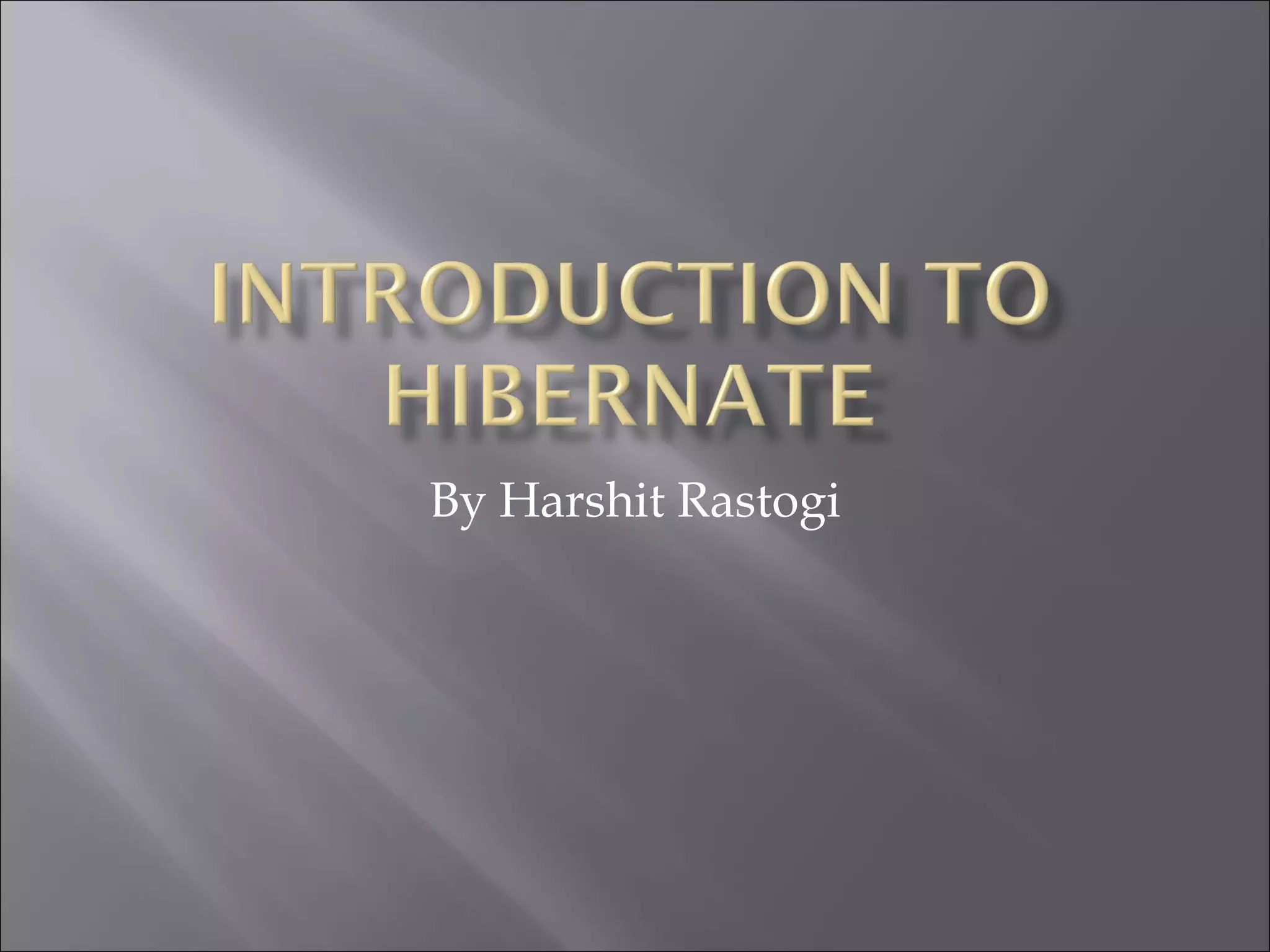 Introduction To Hibernate Ppt Databases Computer Software And 7299