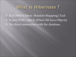 Introduction to hibernate | PPT | Databases | Computer Software and Applications