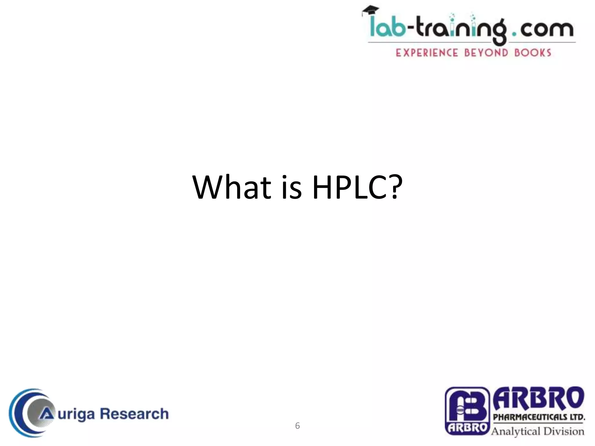 Introduction to High Performance Liquid Chromatography (HPLC) | PPTX