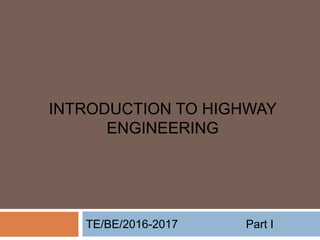 Introduction to highway engineering | PPTX