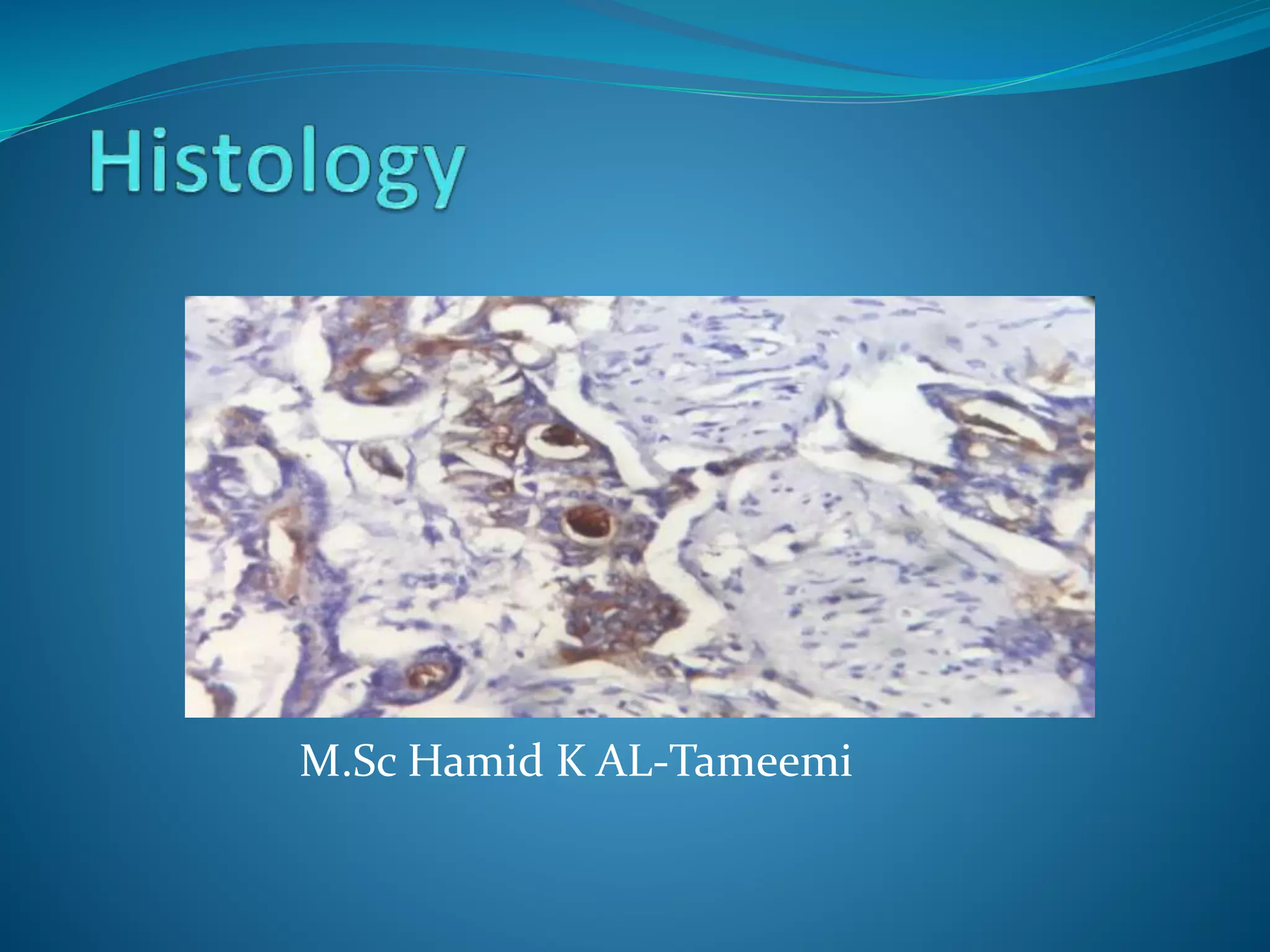 Introduction to histology | PPTX | Biological Sciences | Science