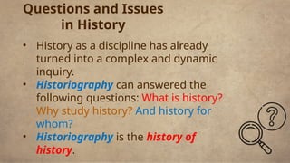 INTRODUCTION TO HISTORY - Definition, Issues, and Sources.pptx