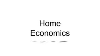 Introduction to Home Economics Literacy | PPTX | Education