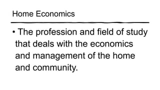 Introduction to Home Economics Literacy | PPTX | Education