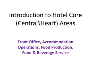 Introduction to hotel core areas | PPTX | Hospitality Industry | Industries