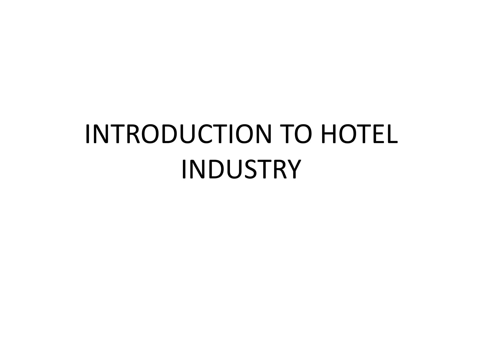 Introduction to hotel industry | PPTX