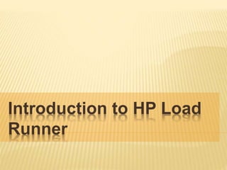 QSpiders - Introduction to HP Load Runner | PPT