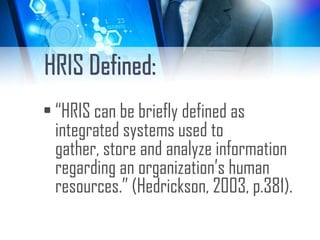 Introduction to Human Resource Information System (HRIS) | PPTX