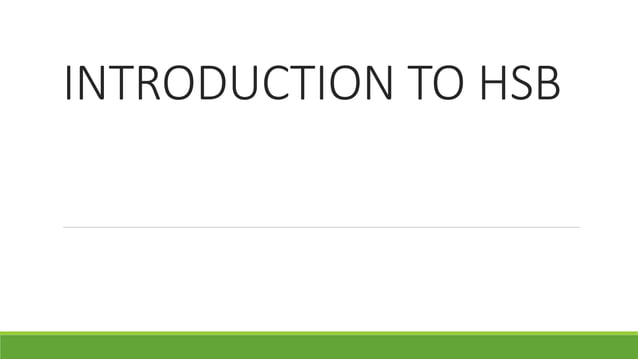 introduction to hsb.pptx