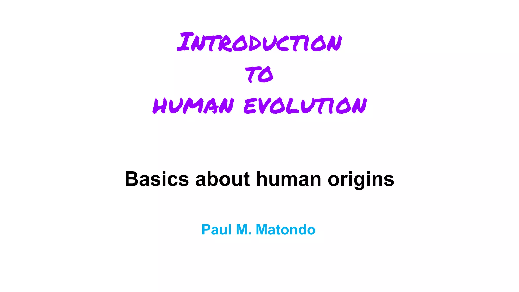An Introduction to human evolution | PPT