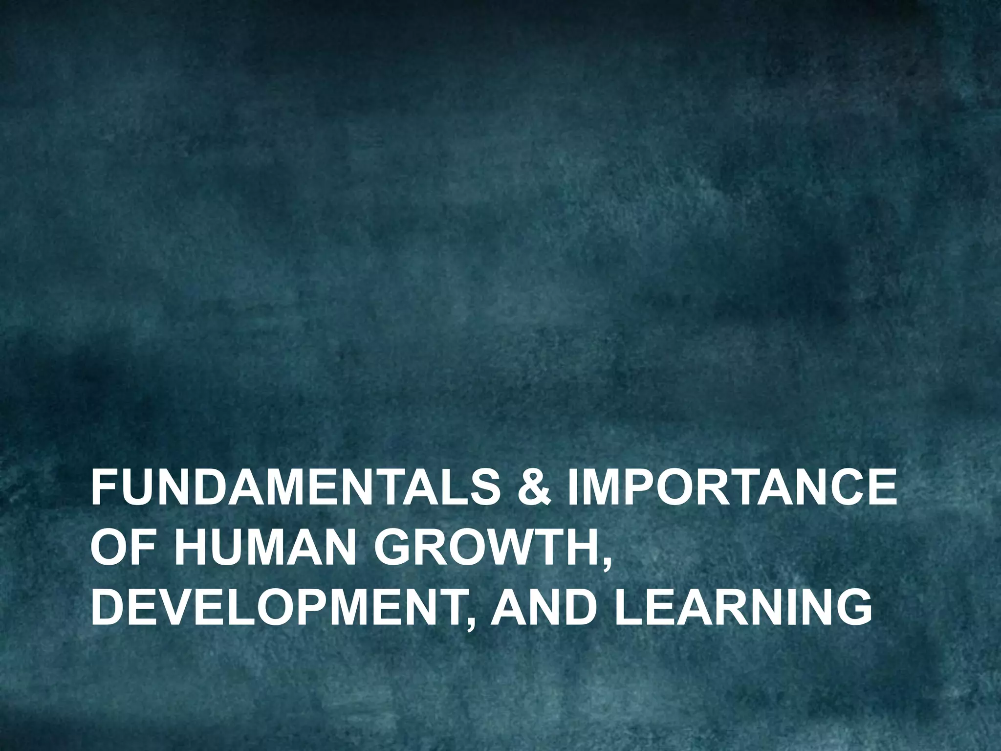Introduction to Human Growth & Development | PDF Introduction to Human Growth & Development | PDF