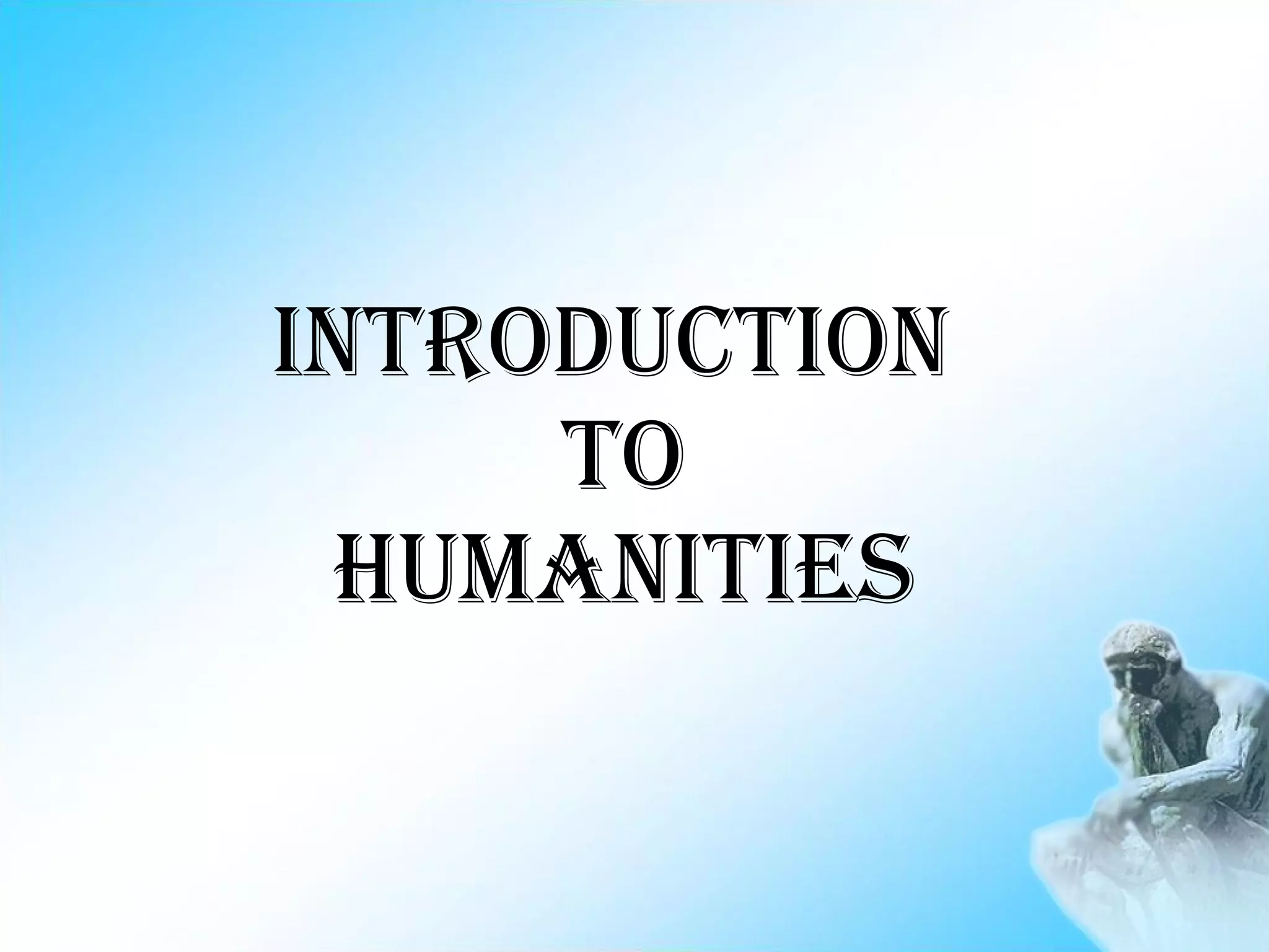 Introduction To Humanities boa | PPT