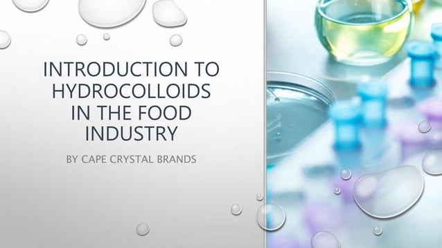 Introduction to Hydrocolloids in the Food Industry.pptx