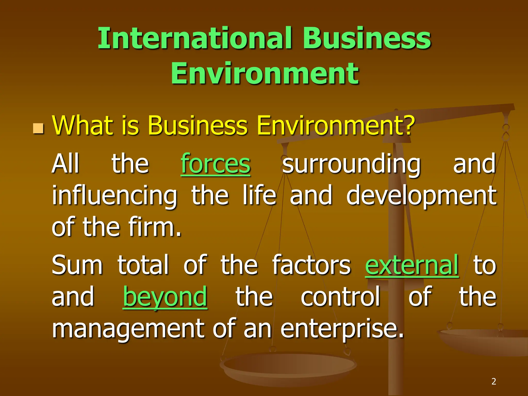 Introduction to international business environment is talking about ...