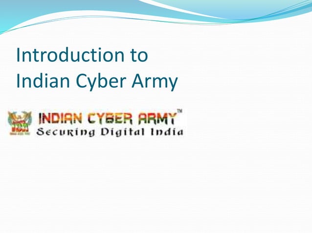 Indian Cyber Army | PPTX