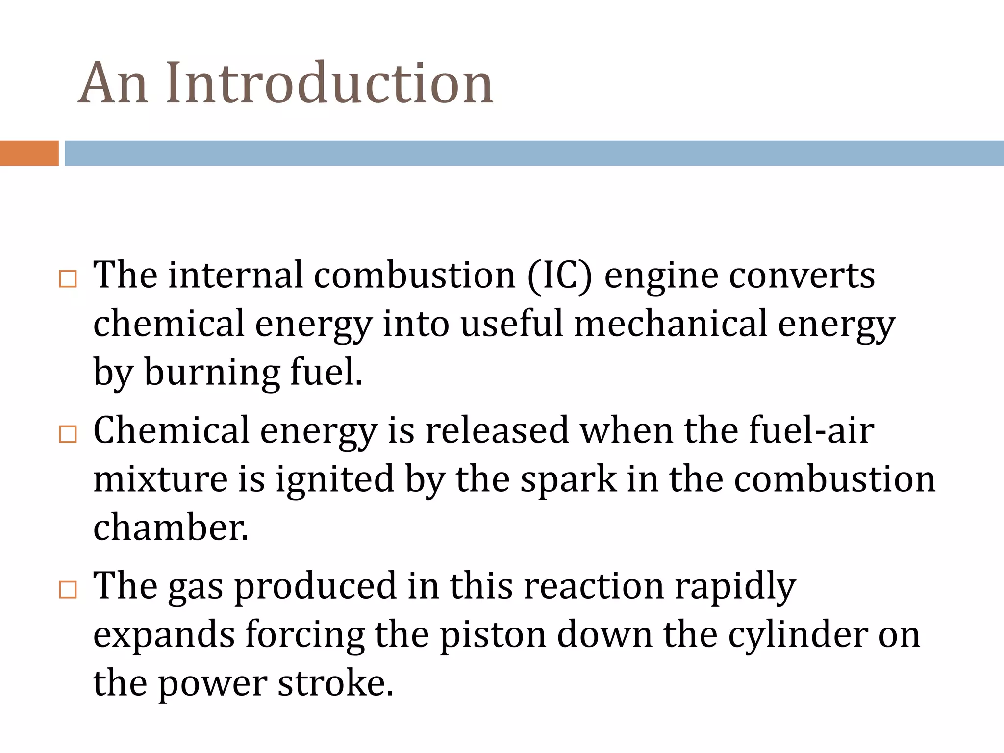 Introduction to ic engines | PPTX | Chemistry | Science