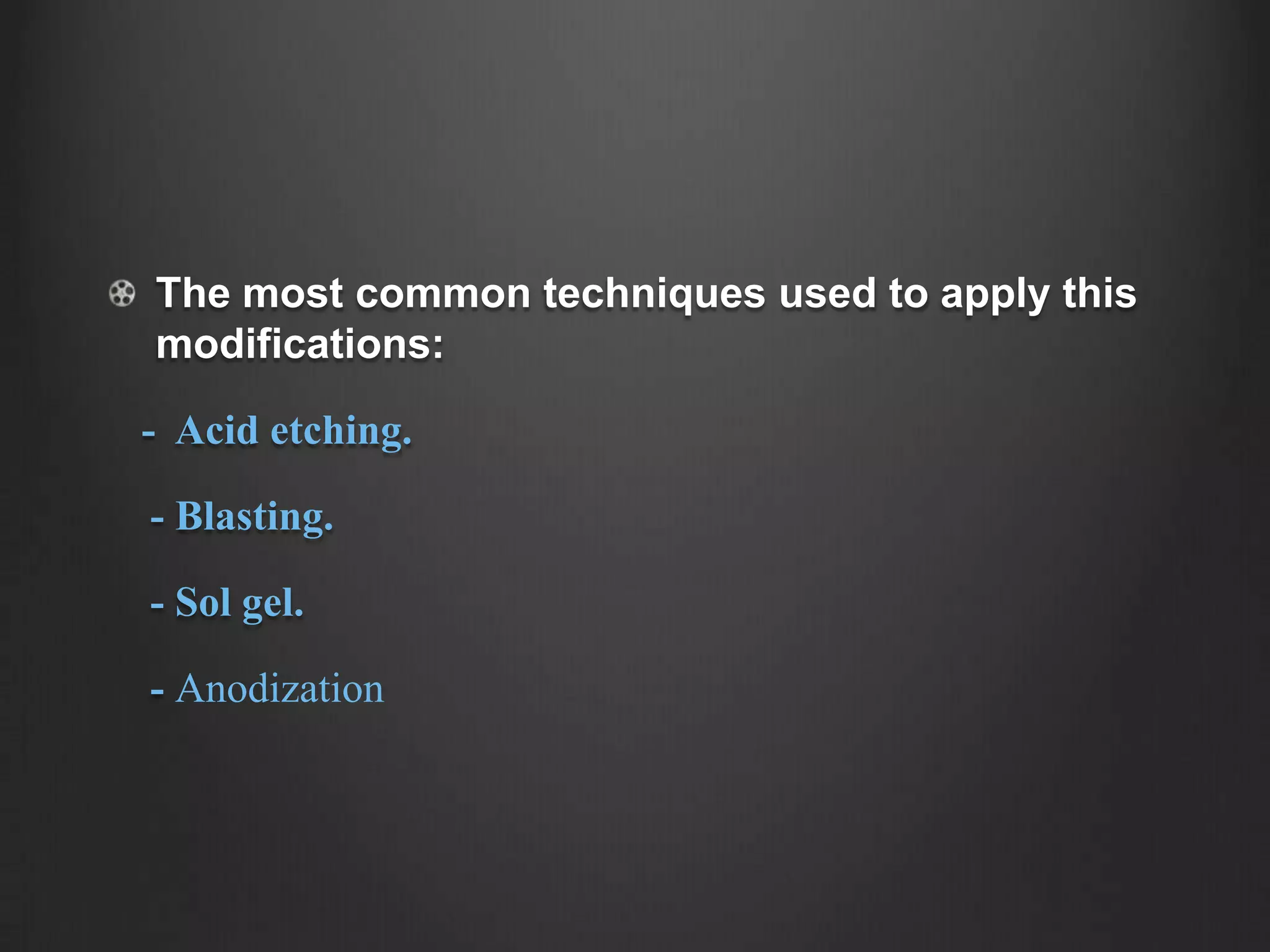 Introduction to implant surface modifications | PPTX