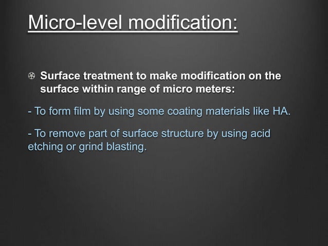 Introduction to implant surface modifications | PPTX
