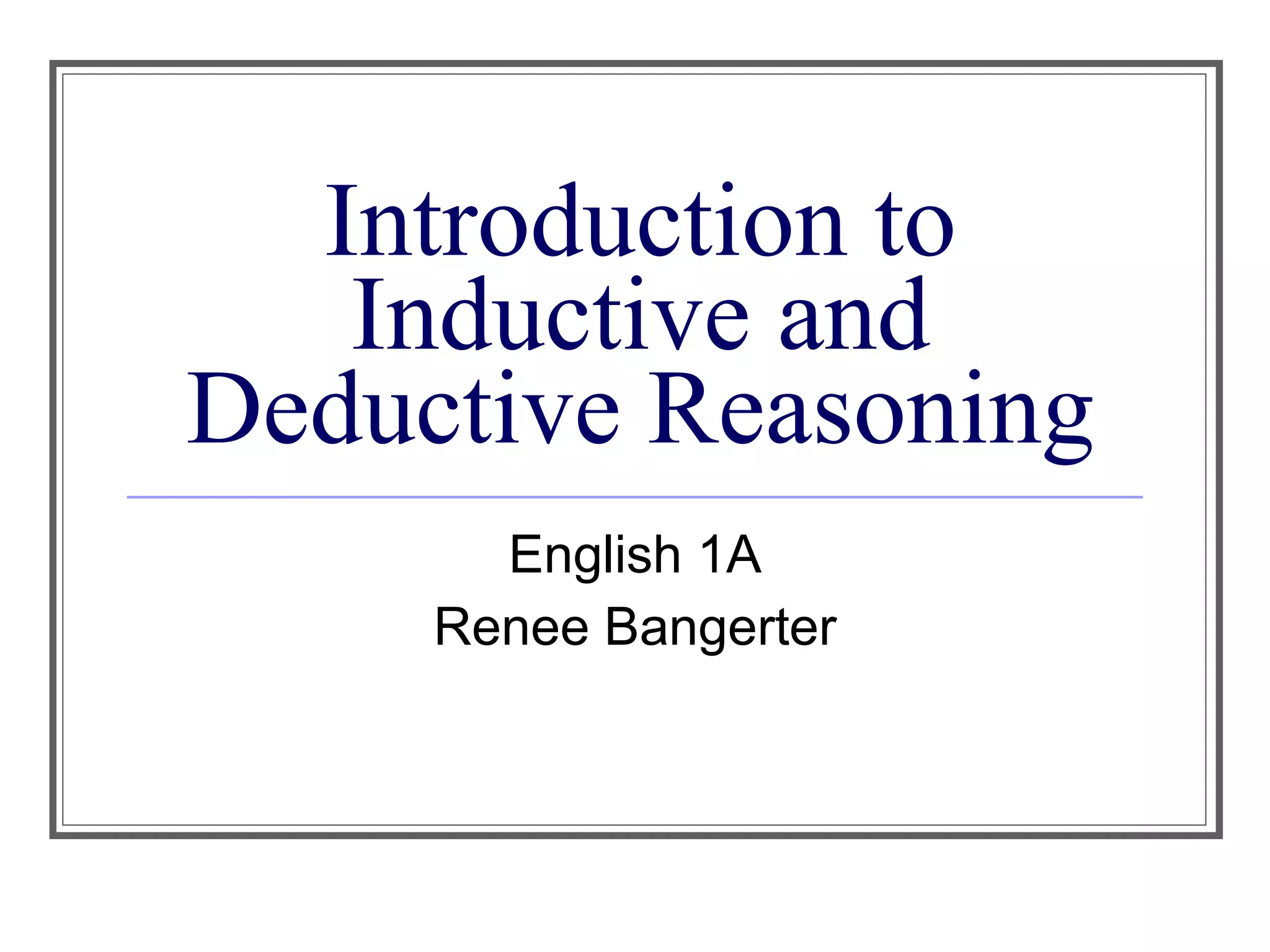 Introduction To Inductive And Deductive Reasoning Ppt