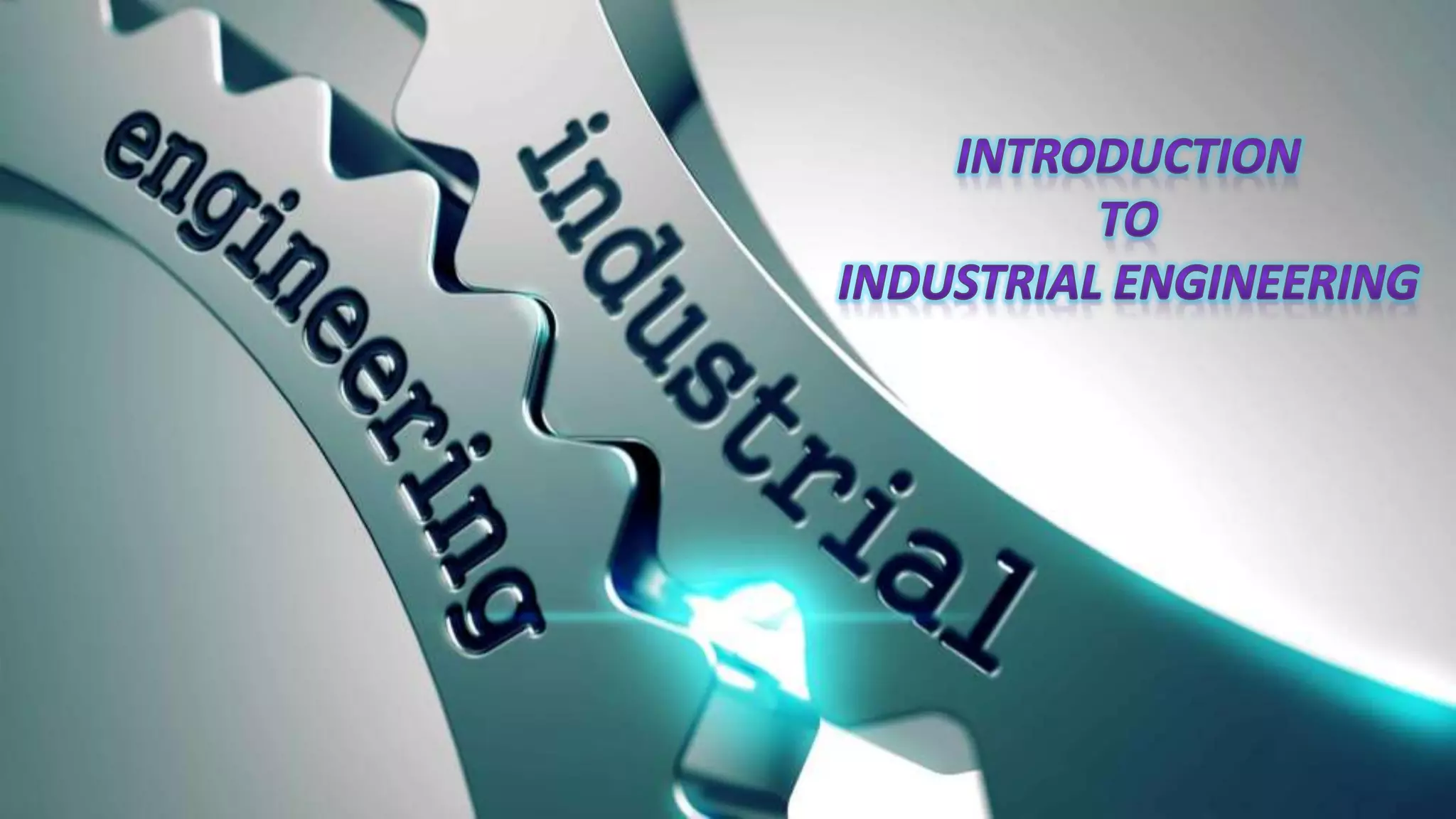 Introduction to Industrial Engineering.pptx